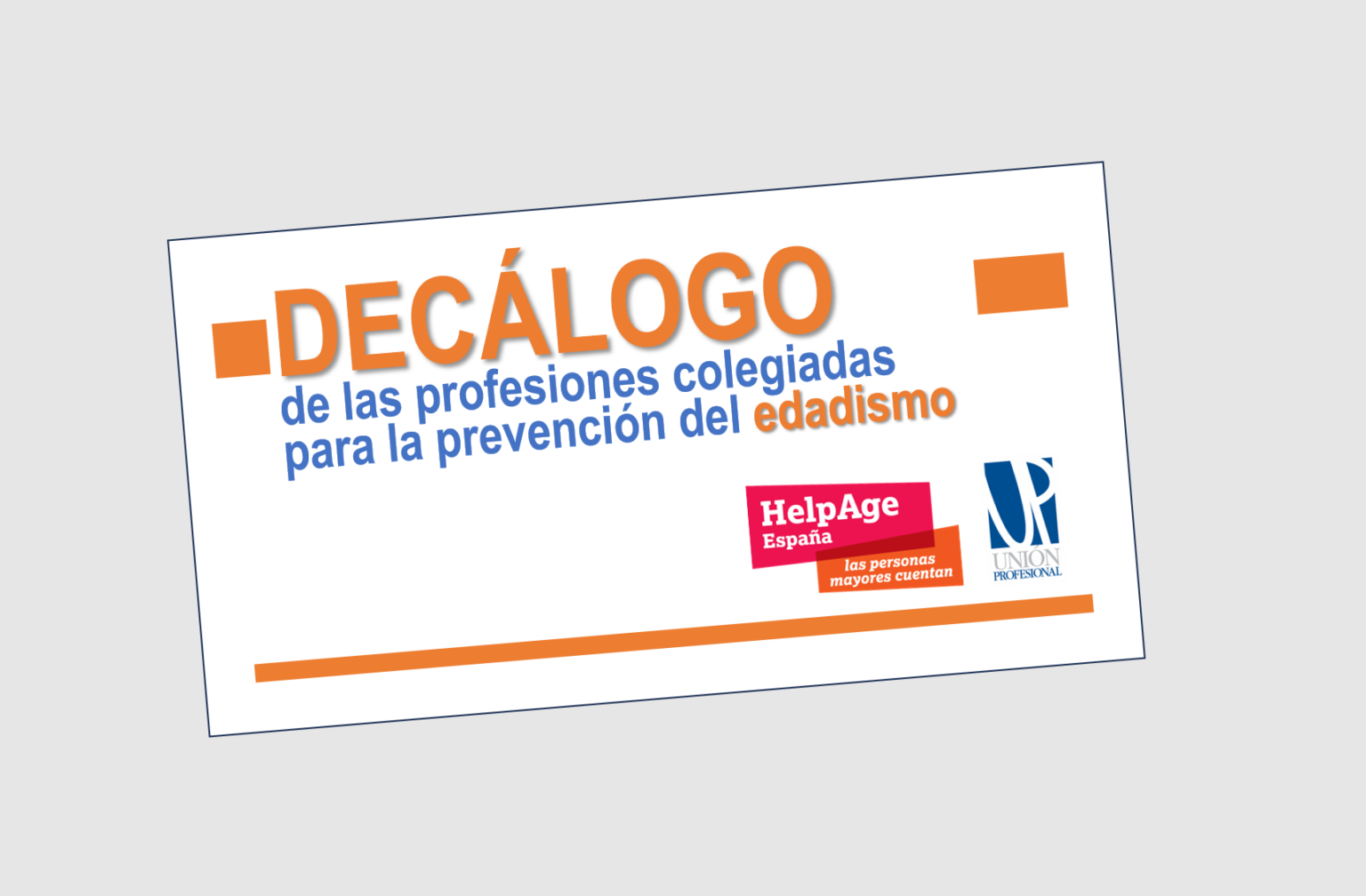 Unión Profesional se suma a la campaña de HelpAge International España ... Unión Profesional se suma a la campaña de HelpAge International España ...